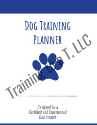 Dog Training Planner - Training to a T, LLC